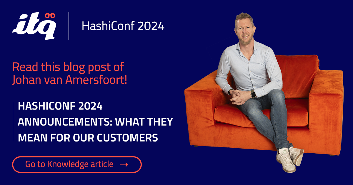 HashiConf 2024 Announcements: What They Mean for Our Customers - ITQ